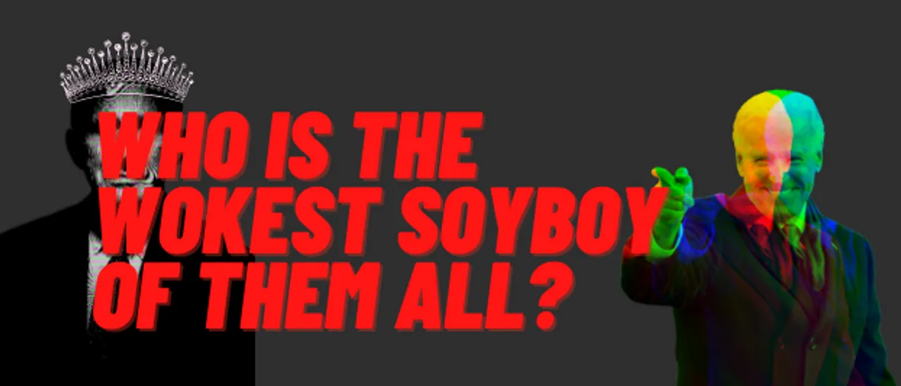 Who Is The Wokest Soyboy Of Them All? | The Daily Caller